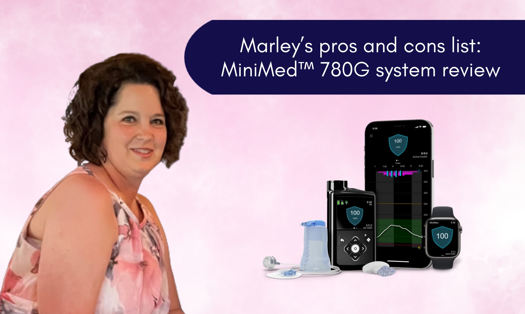 Medtronic customer, Marley, reviews the MiniMed™ 780G system ...